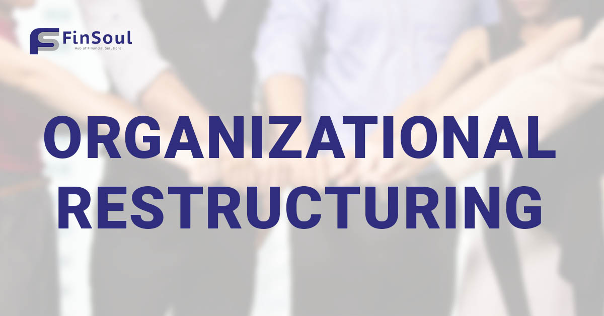 Expert Organizational Restructuring | Finsoul Bahrain