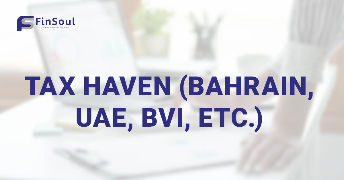 Bahrain Tax Haven: Benefits, Tax Advantage | Finsoul